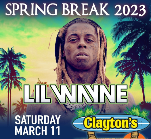Lil Wayne To Host Clayton's Spring Break 2023 Beach Party Lil Wayne To Host Clayton's Spring Break 2023 Beach Party